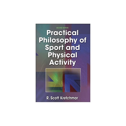 PRACTICAL PHILOSOPHY OF SPORT+PHYS.ACT.